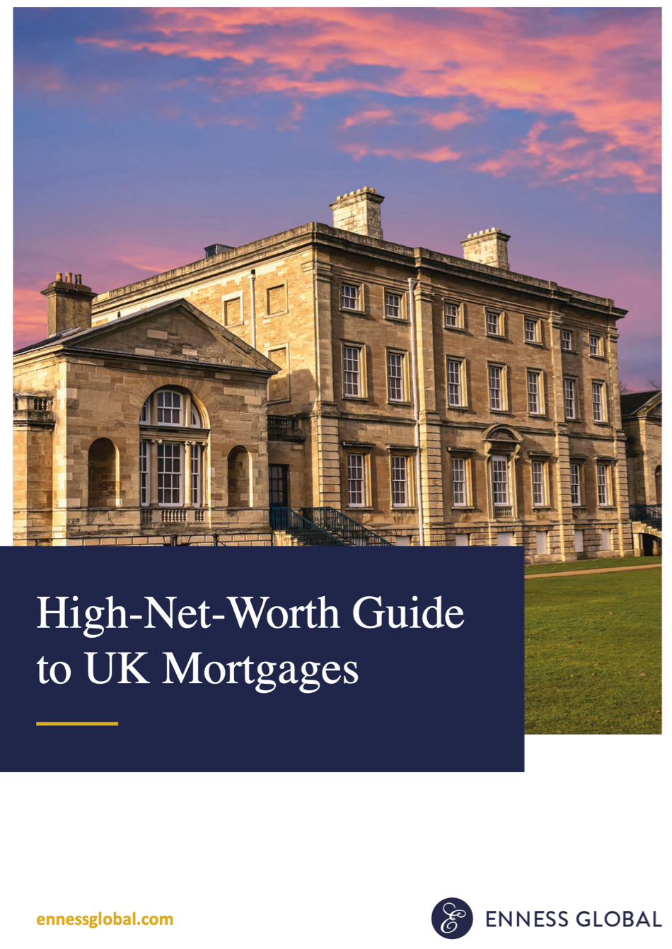 High Net Worth Guide to UK Mortgages - Enness Global