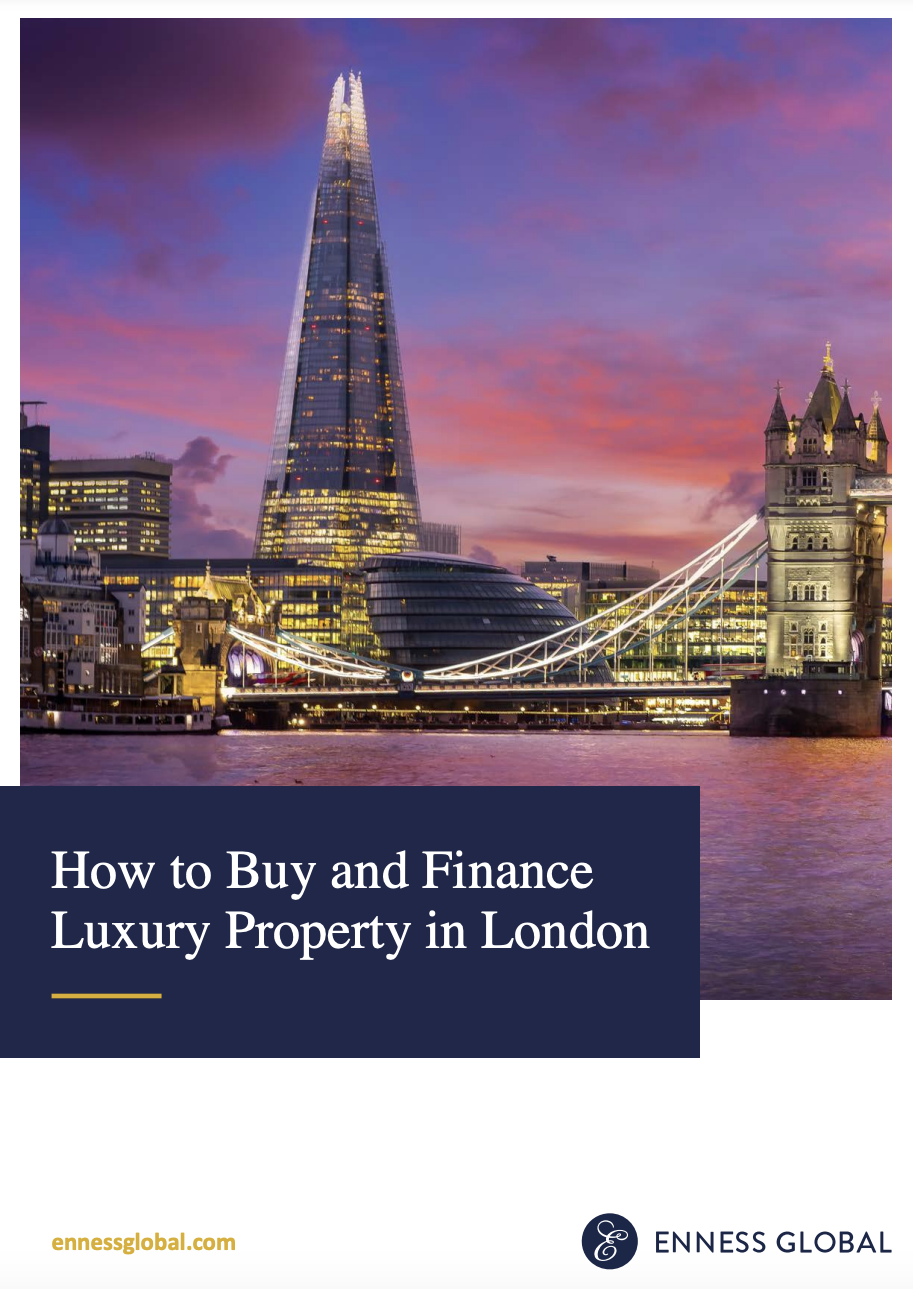 How to Buy and Finance Luxury Property in London | Enness Global